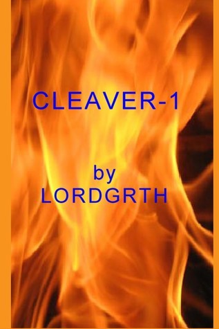 Cleaver-I by Lordgrth | Goodreads