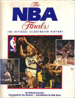 The Nba Finals: The Official Illustrated History by Roland Lazenby ...