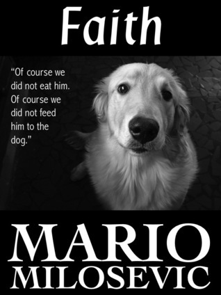Faith by Mario Milosevic | Goodreads