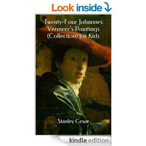 Twenty-Four Johannes Vermeer's Paintings (Collection) for Kids by ...