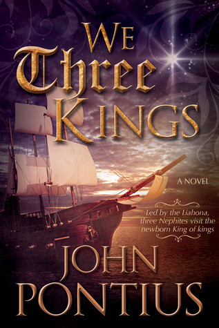 We Three Kings by John Pontius | Goodreads
