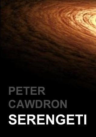 Serengeti by Peter Cawdron | Goodreads