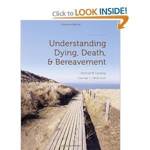 Understanding Dying, Death, and Bereavement By George E. Dickinson ...