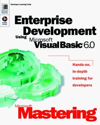 Enterprise Development Using Microsoft Visual Basic 6.0 by David Chesnut | Goodreads