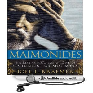 Maimonides: The Life and World of One of Civilization's Greatest Minds ...