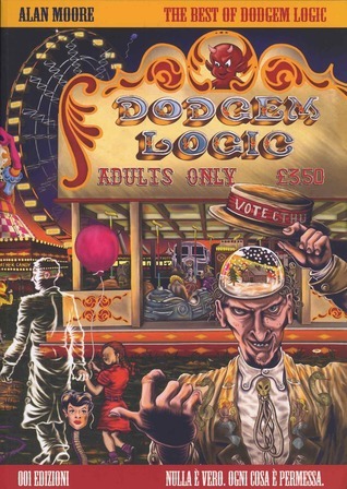 The best of Dodgem logic by Alan Moore | Goodreads