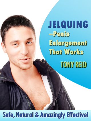 Jelquing –Penis Enlargement That Works Safe, Natural & Amazingly ...