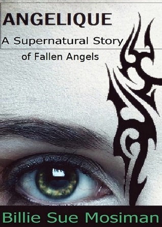 Angelique: A Supernatural Story of Fallen Angels by Billie Sue Mosiman ...
