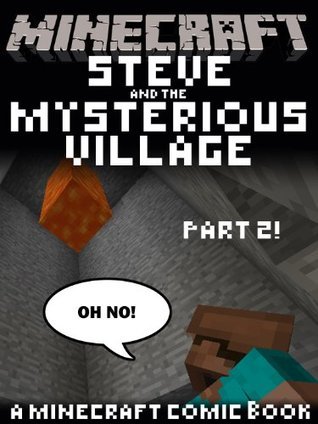 MINECRAFT COMIC: Steve and the Mysterious Village, Part 2! by Just ...