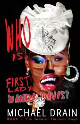 Who is First Lady Wanda Davis? by Michael Drain | Goodreads