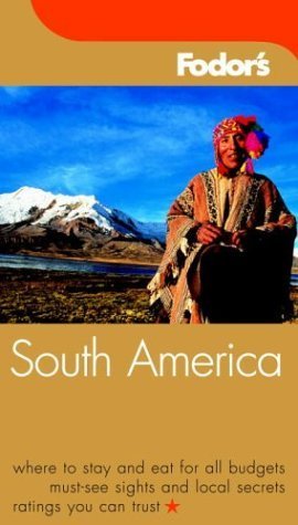 Fodor's South America (Fodor's Gold Guides) by Fodor's | Goodreads