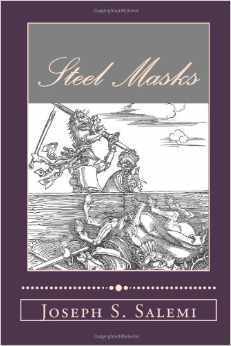 Steel Masks by Joseph S. Salemi | Goodreads