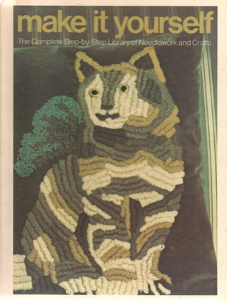 Make It Yourself (Volume 9) by Mary Harding | Goodreads