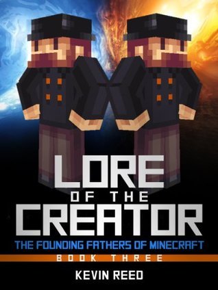 Minecraft: Lore of The Creator by Minecraft Books | Goodreads