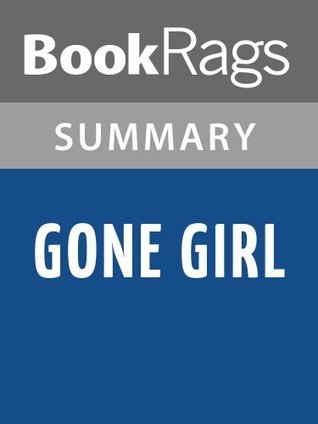 Gone Girl by Gillian Flynn l Summary & Study Guide by BookRags | Goodreads