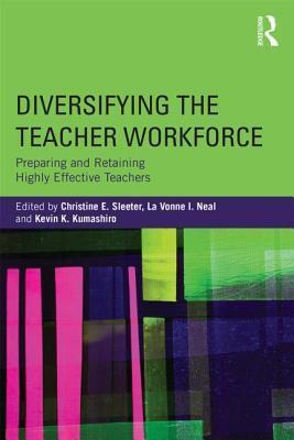 Diversifying the Teacher Workforce: Preparing and Retaining Highly ...