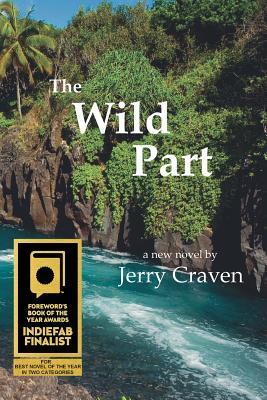 The Wild Part by Jerry Craven | Goodreads