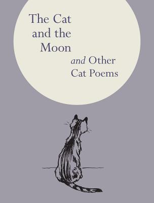 The Cat and the Moon and Other Cat Poems by British Library | Goodreads