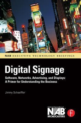 Digital Signage: Software, Networks, Advertising, and Displays: A ...