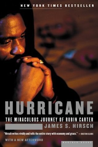 Hurricane: The Miraculous Journey of Rubin Carter by James S. Hirsch ...