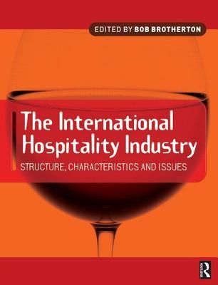 International Hospitality Industry by Bob Brotherton | Goodreads