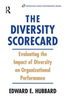 The Diversity Scorecard: Evaluating the Impact of Diversity on ...