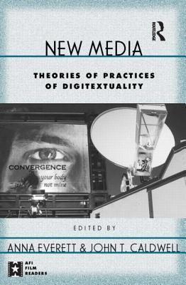 New Media (AFI Film Readers) by Anna Everett | Goodreads