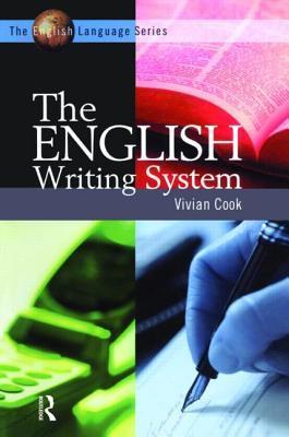 The English Writing System by Vivian Cook | Goodreads