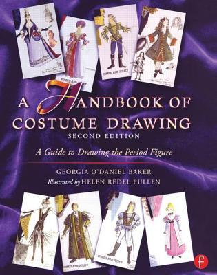 A Handbook of Costume Drawing: A Guide to Drawing the Period Figure for ...