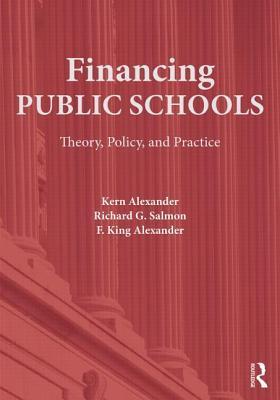 Financing Public Schools by Kern Alexander | Goodreads