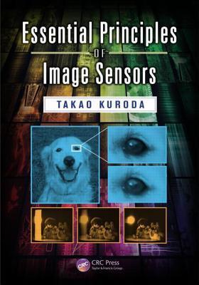 Essential Principles of Image Sensors by Takao Kuroda | Goodreads