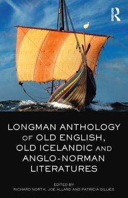 The Longman Anthology of Old English, Old Icelandic, and Anglo-Norman ...