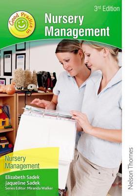 Good Practice in Nursery Management 3rd Edition by Elizabeth Sadek ...