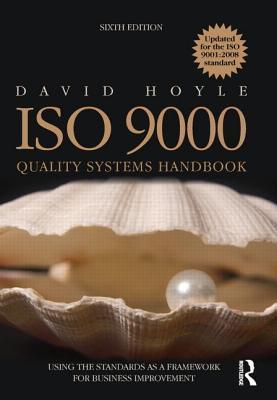ISO 9000 Quality Systems Handbook - Updated for the ISO 9001:2008 ...