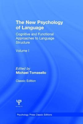 The New Psychology of Language: Cognitive and Functional Approaches to ...