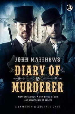 Diary of a Murderer by John Matthews | Goodreads