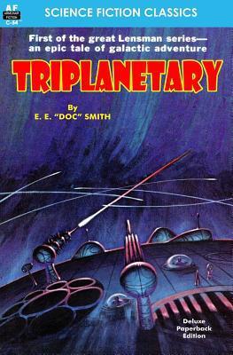 Triplanetary by E.E. "Doc" Smith | Goodreads
