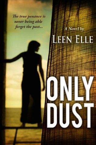 Only Dust by Leen Elle | Goodreads