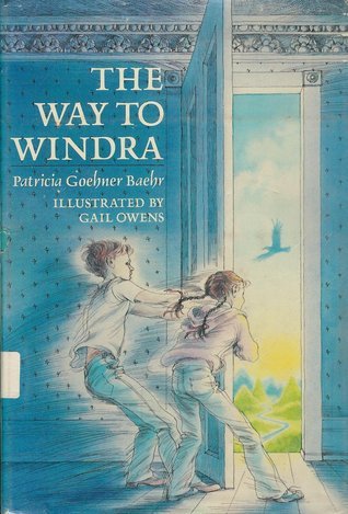 The Way to Windra by Patricia Baehr | Goodreads