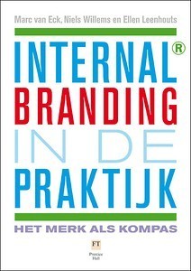 Internal branding in de praktijk: Het merk als kompas by Marc van Eck | Goodreads