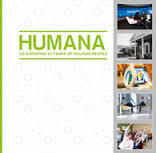 Humana: Celebrating Fifty Years of Helping People by Laura Rowley ...