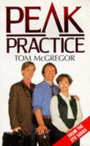 Peak Practice by Tom McGregor | Goodreads