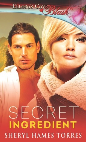 Secret Ingredient by Sheryl Hames Torres | Goodreads