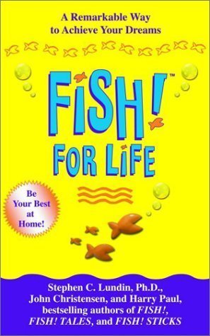 Fish! A Remarkable Way to Boost Morale and Improve Results by Stephen C ...