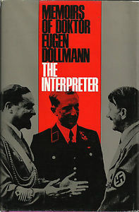 The Interpreter: Memoirs of Doktor Eugen Dollmann by Eugen Dollmann ...