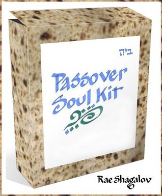The Passover Soul Kit: 101 Soul Tips, Easy Passover Recipes, Pesach ...