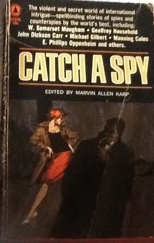 Catch a spy by Marvin Allen Karp | Goodreads