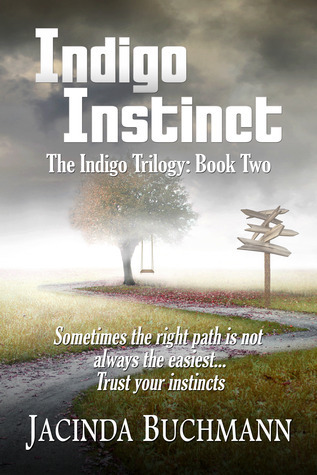 Indigo Instinct (Indigo, #2) by Jacinda Buchmann | Goodreads