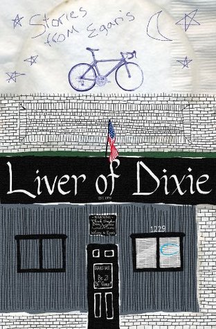 Liver of Dixie: Stories From Egan's by Brian Oliu | Goodreads