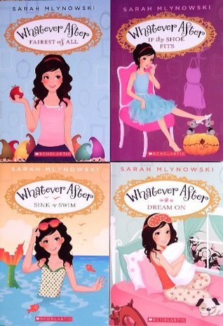 Whatever After 4 Book Set: Whatever After #1: Fairest of All / Whatever ...
